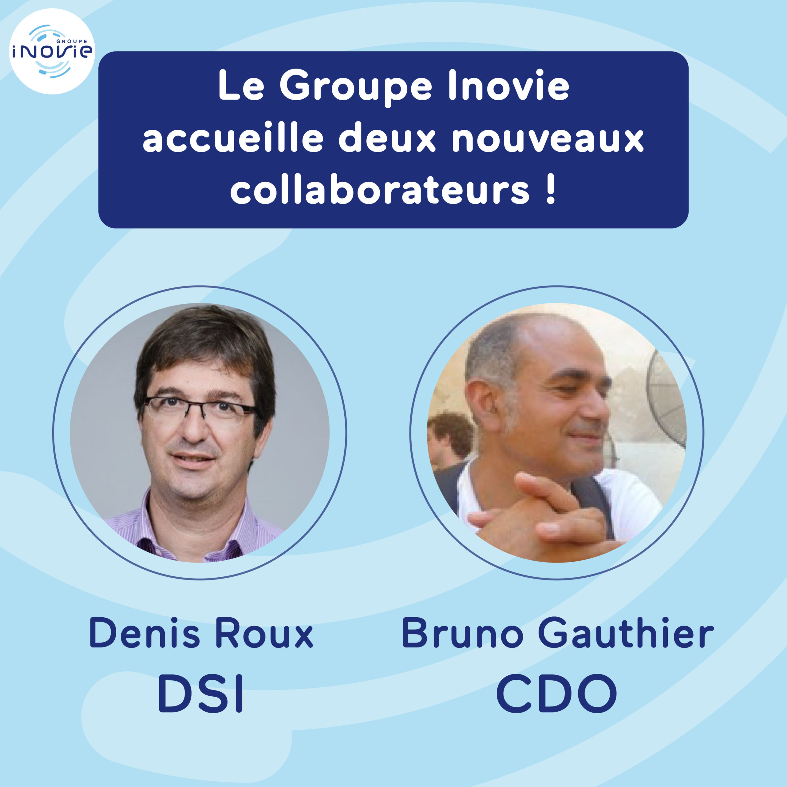 Le Groupe Inovie accueille son nouveau DSI - Groupe Inovie